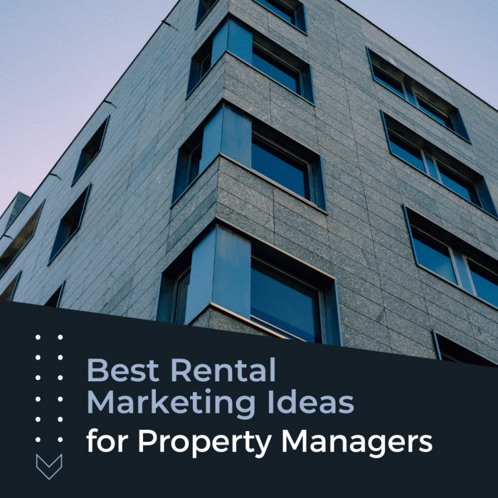 Rental Marketing Ideas for Property Managers | Market Apartments Blog