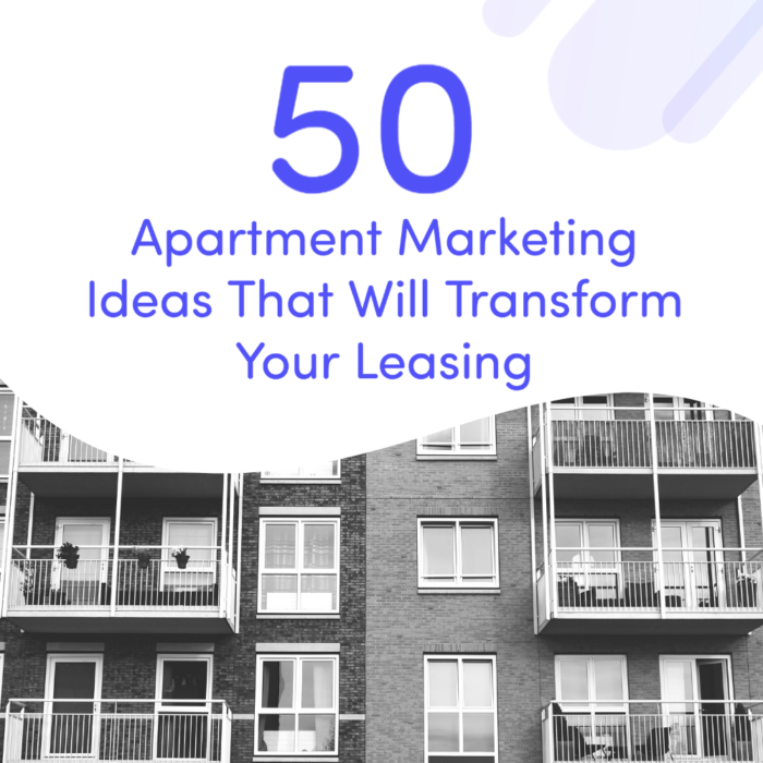 50 Apartment Marketing Ideas That Will Transform Your Leasing | Market ...