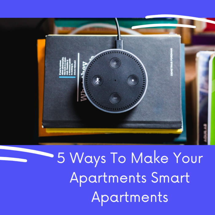 5 Ways To Make Your Apartments Smart Apartments | Market Apartments ...